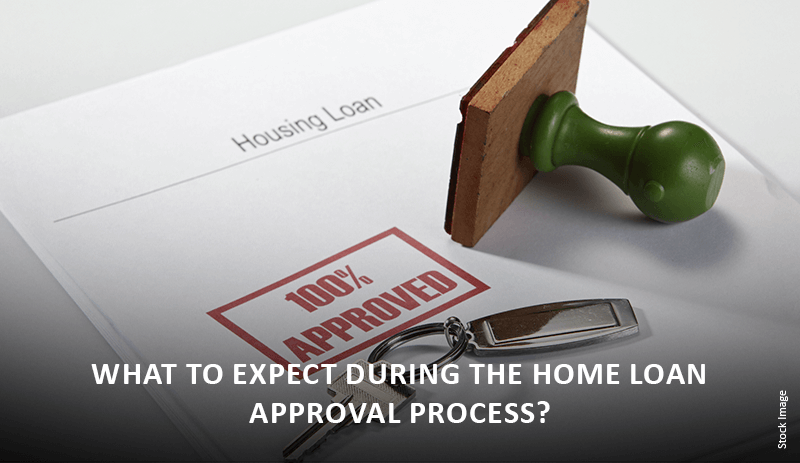 What to Expect During the Home Loan Approval Process?