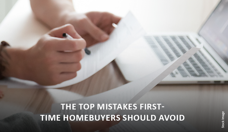 First-Time Homebuyer Mistakes: Top Tips to Avoid Them